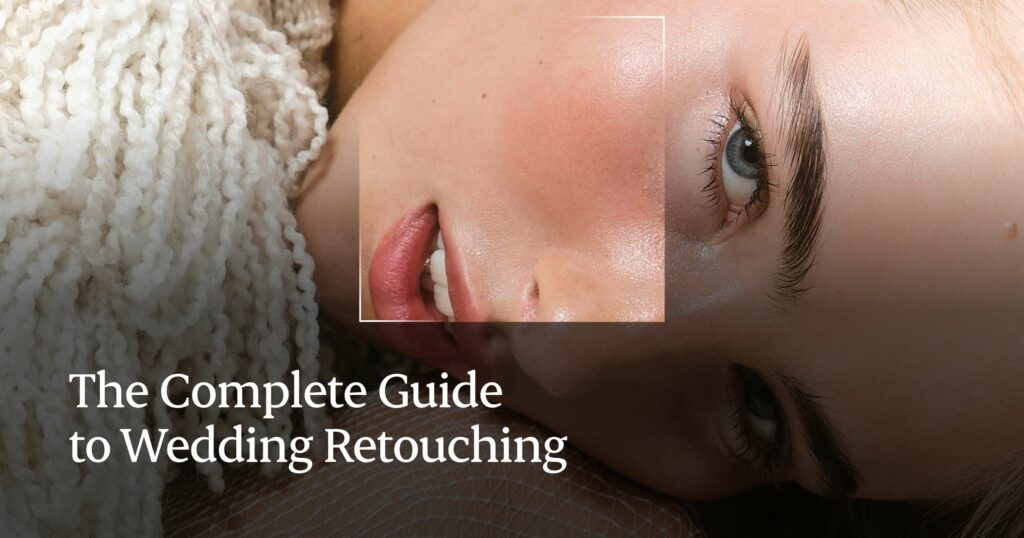The Pro Guide to Wedding Retouching - Aftershoot